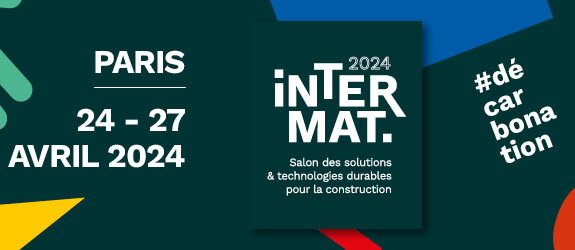 INTERMAT 2024 : Au cœur de l'innovation et du développement durable